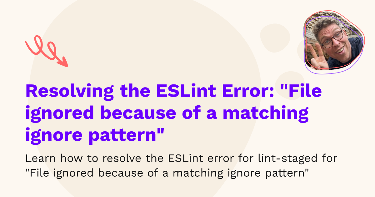 Resolving The Eslint Error File Ignored Because Of A Matching Ignore Pattern