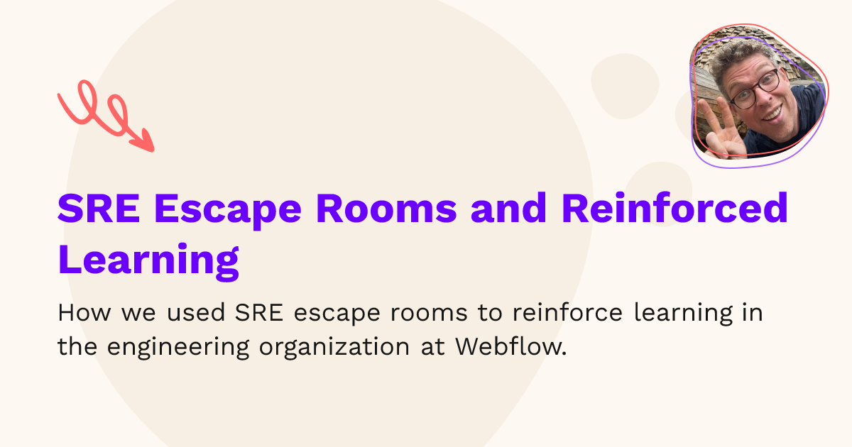 SRE Escape Rooms and Reinforced Learning