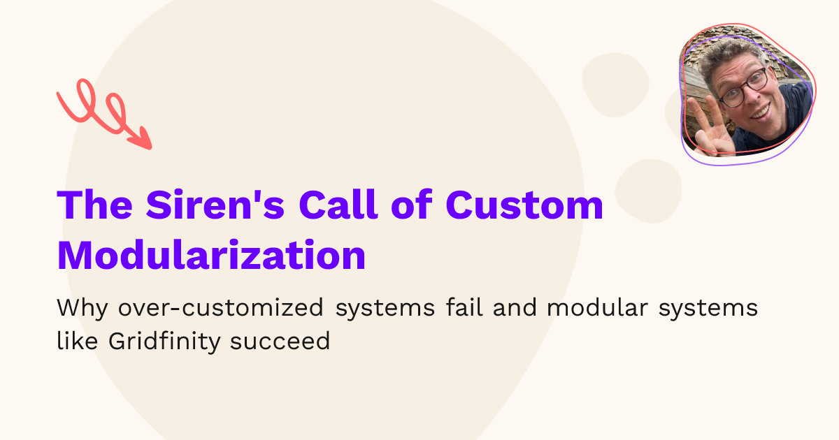 The Siren's Call of Custom Modularization